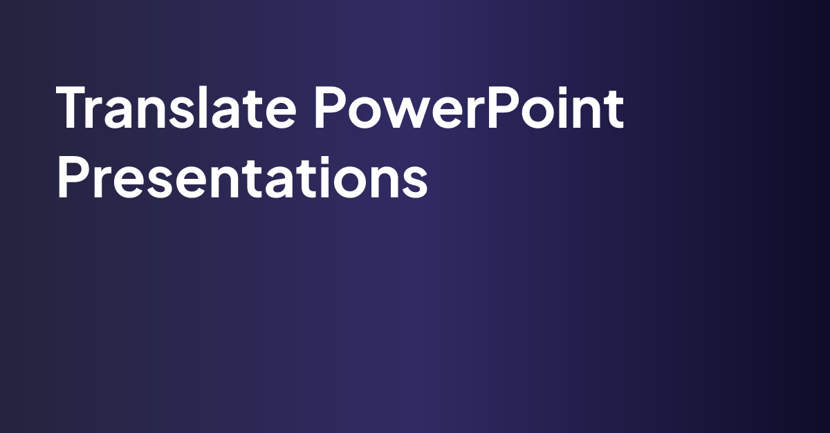 Translate PowerPoint Presentations | MagicSlides
